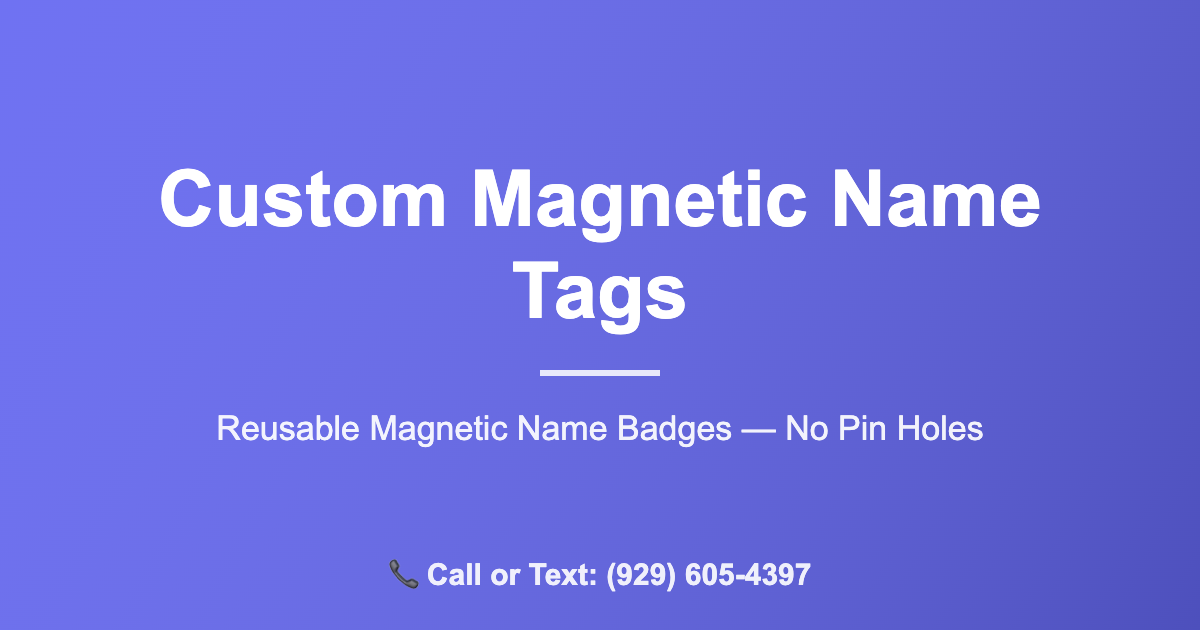 Magnetic Name Tags: The Buyer's and Design Guide for Staff Badges ...